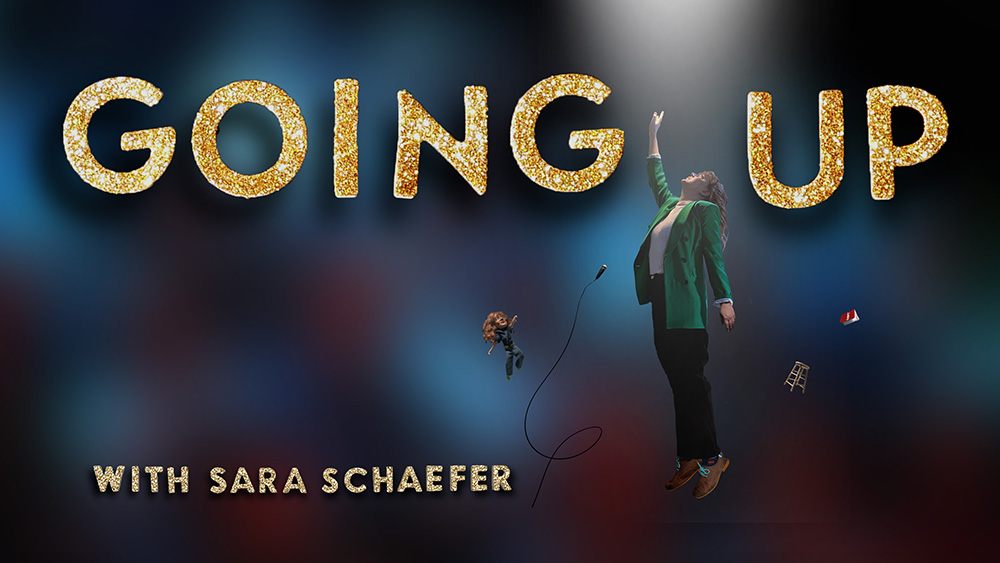 Going Up with Sara Schaefer | Paramount Theatre Austin